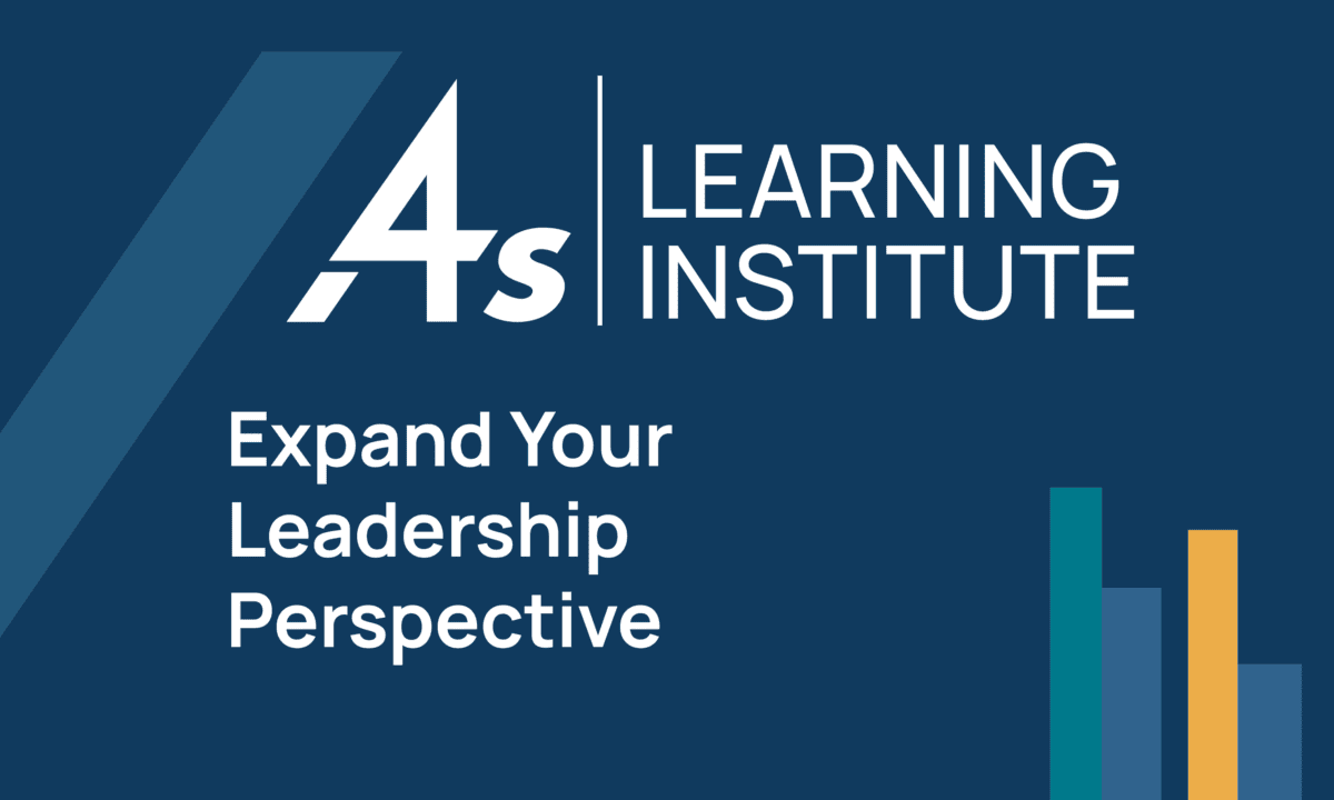 Expand Your Leadership Perspective – 4As