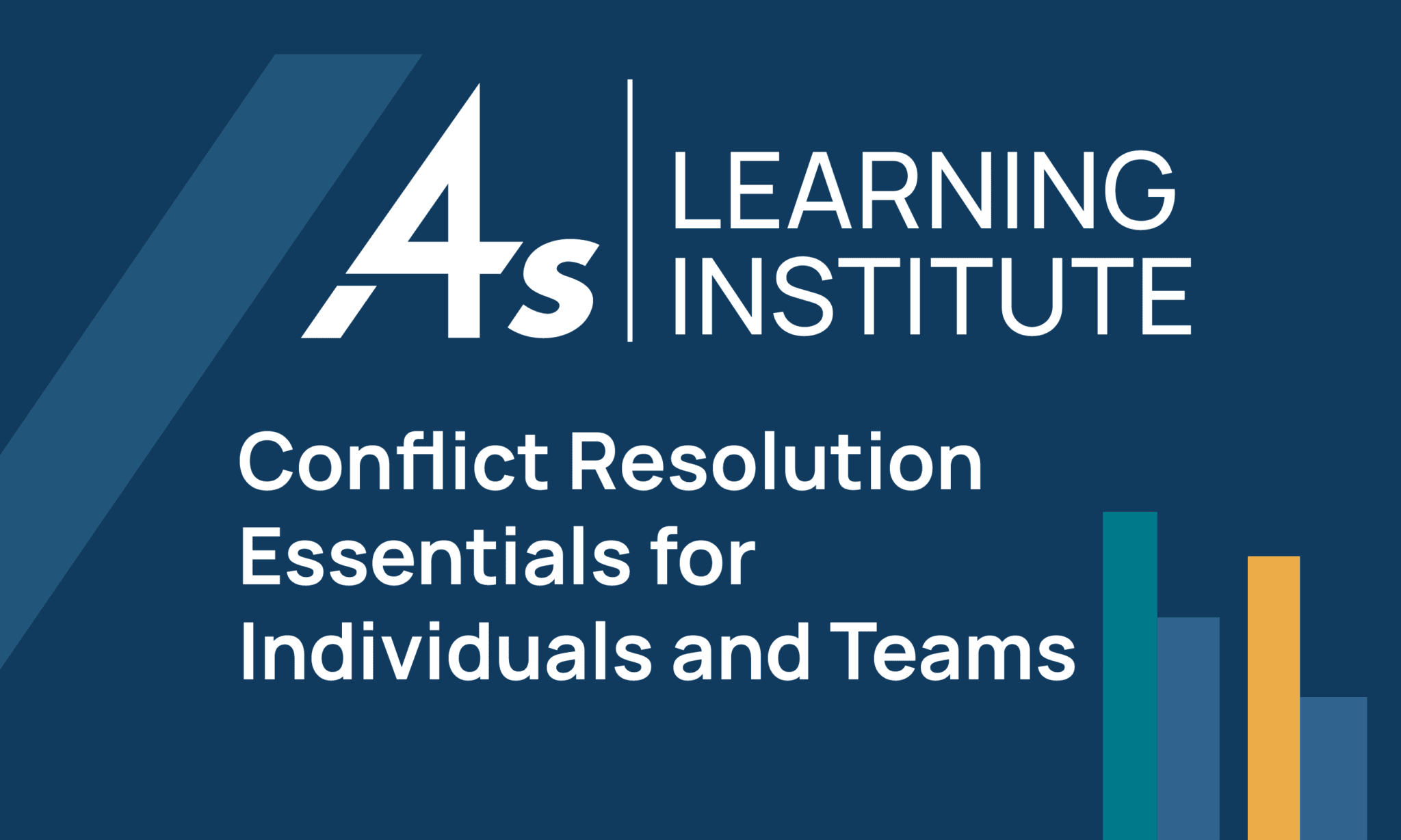 Conflict Resolution Essentials for Individuals and Teams – 4As