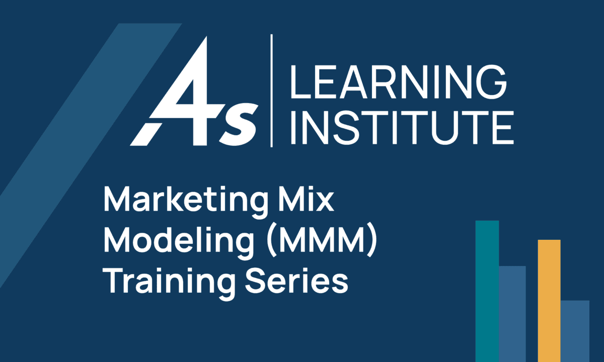 Marketing Mix Modeling (MMM) Training Series – 4As