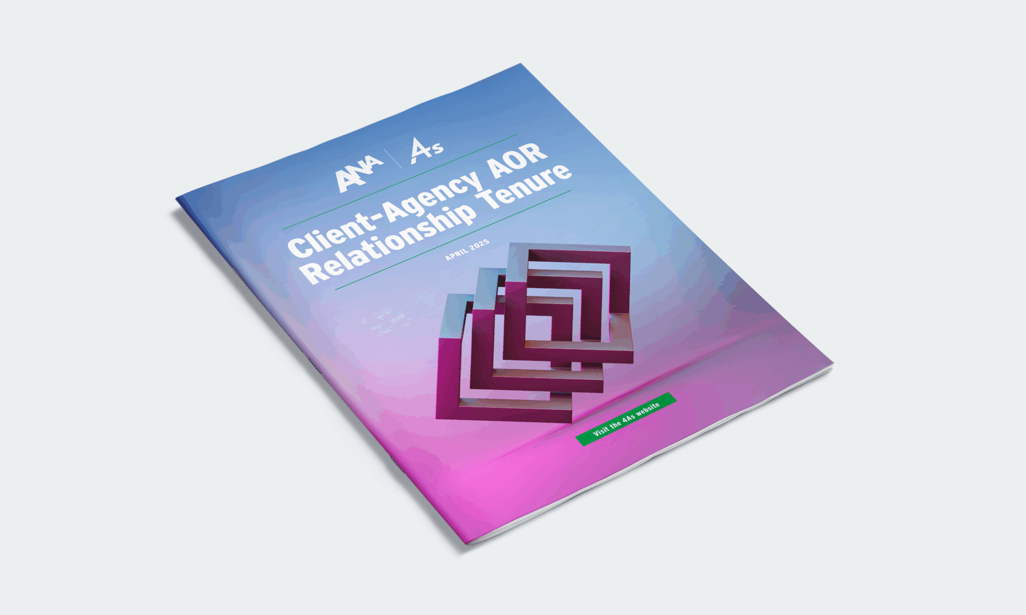 4As & ANA Client Agency Relationship Tenure Report – 4As