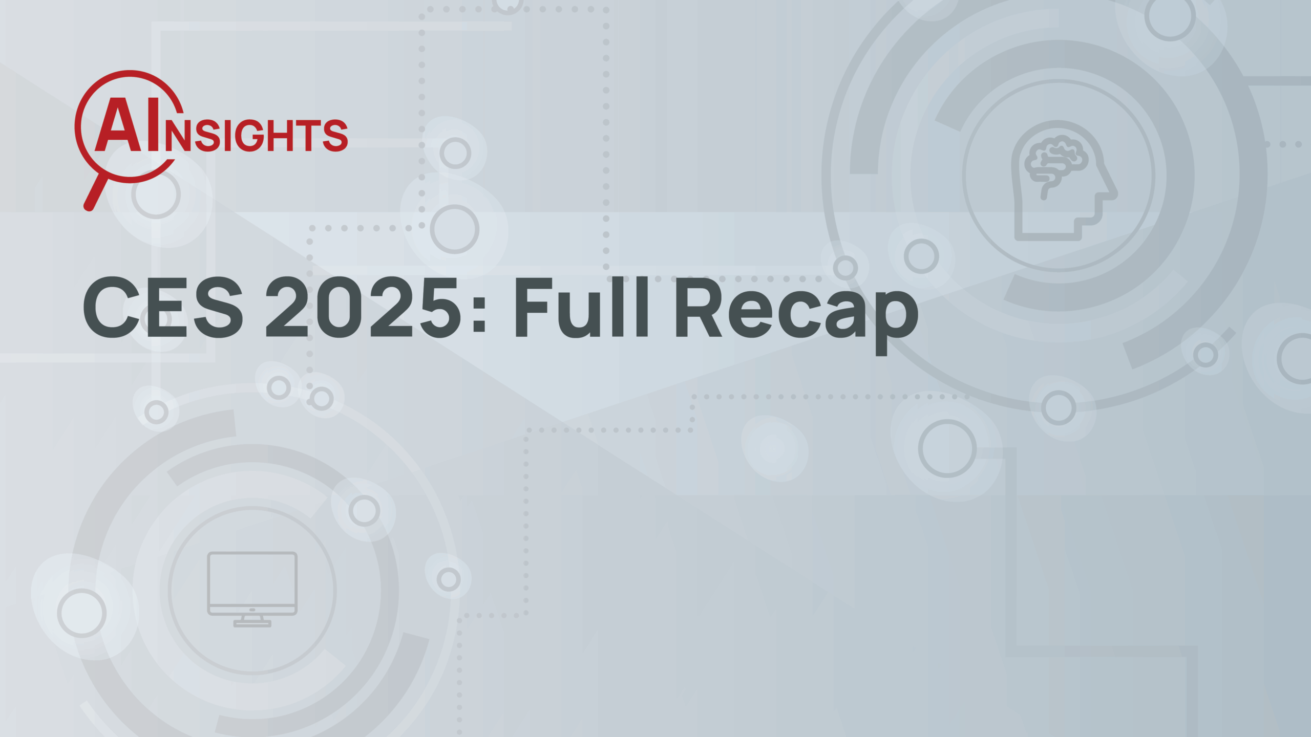 CES 2025: Full Recap – 4As