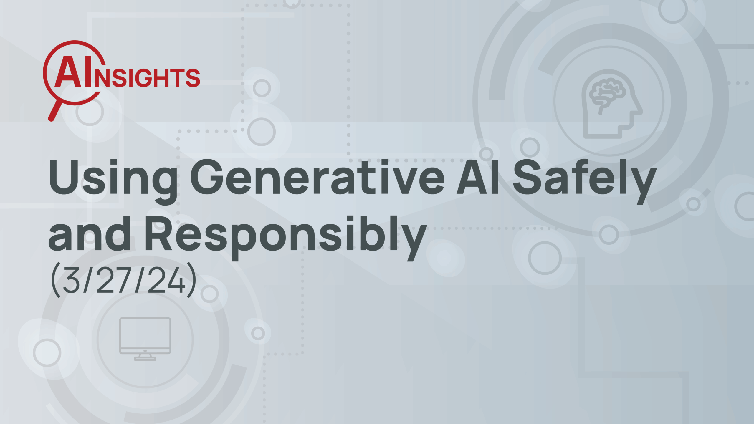 Using Generative AI Safely and Responsibly – 4As